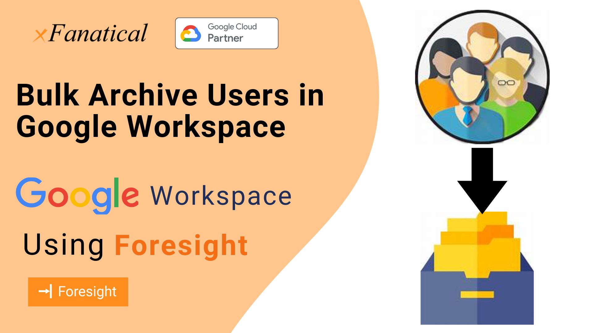 Bulk Archive Users In Google Workspace |xFanatical